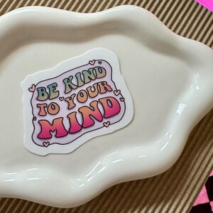 Retro Be Kind to Your Mind Mental Health Sticker Neurodivergent Sticker ...
