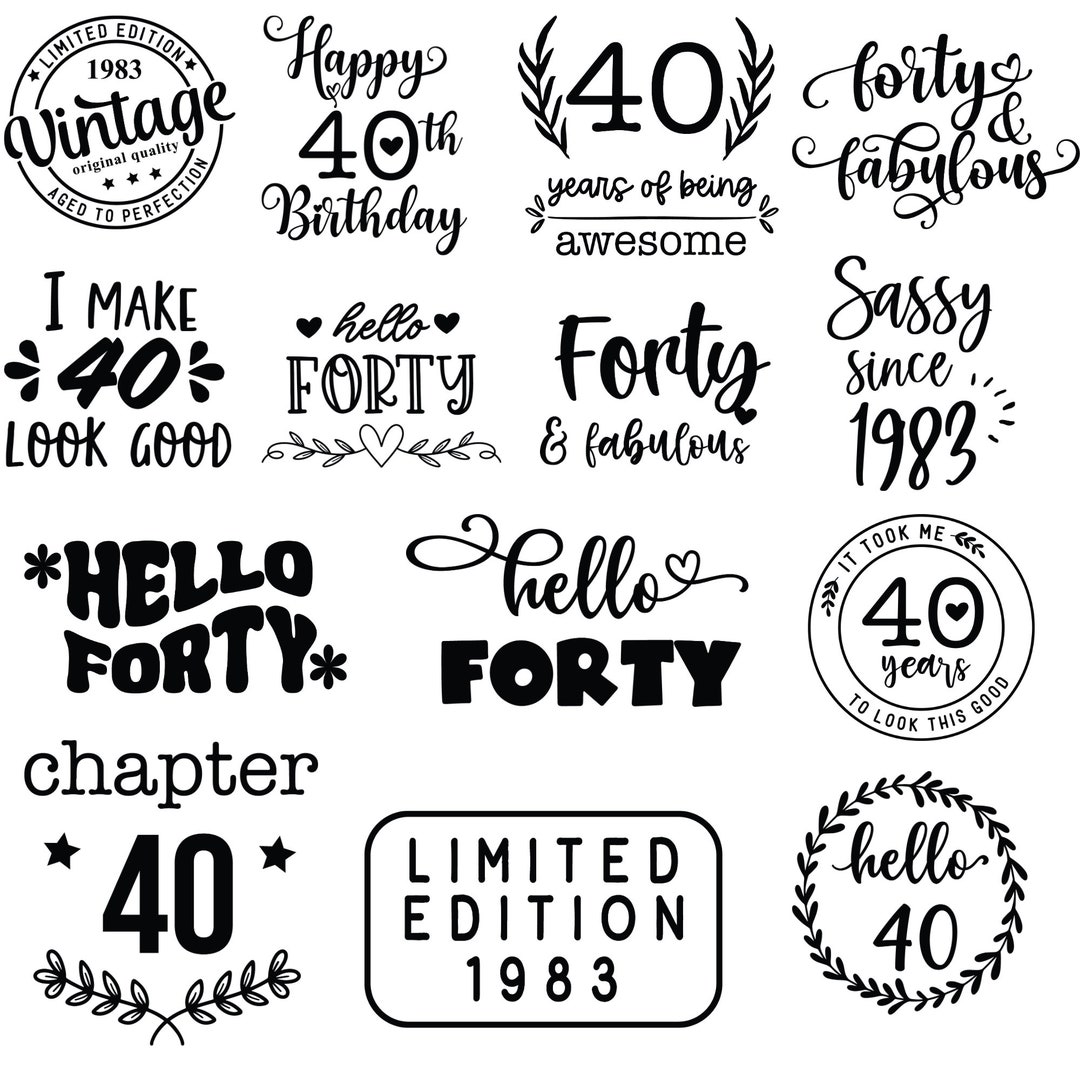40th Birthday SVG Bundle PNG DXF Eps and Jpeg Included Cricut Cut Files ...
