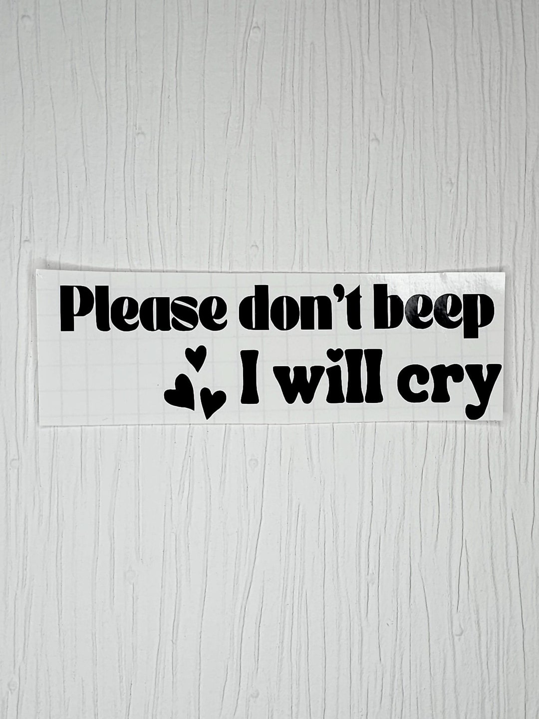 Please Don't Beep, I Will Cry Car Sticker Vinylar - Etsy