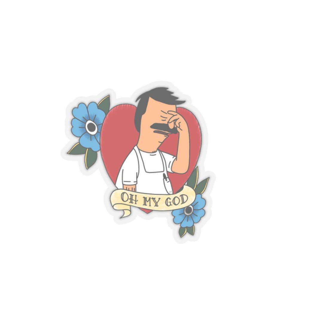 Bobs Burgers - Bob Oh My God Sticker - Etsy