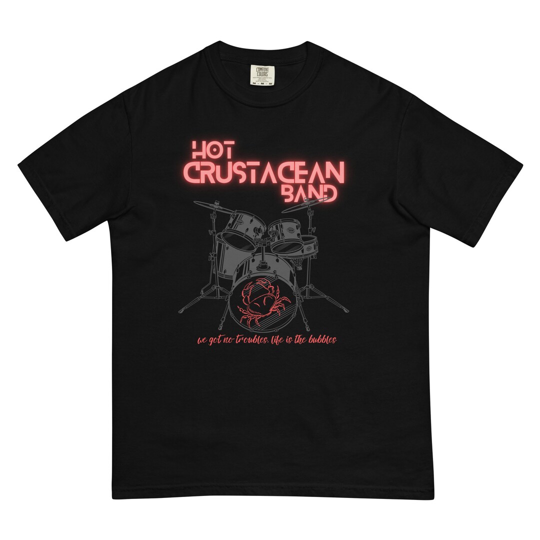 Hot Crustacean Band, Garment-dyed Heavyweight Comfort Colors T-shirt ...