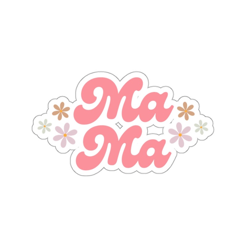 Floral Mama Sticker Mama Sticker Premium Stickers Cellphone Sticker ...