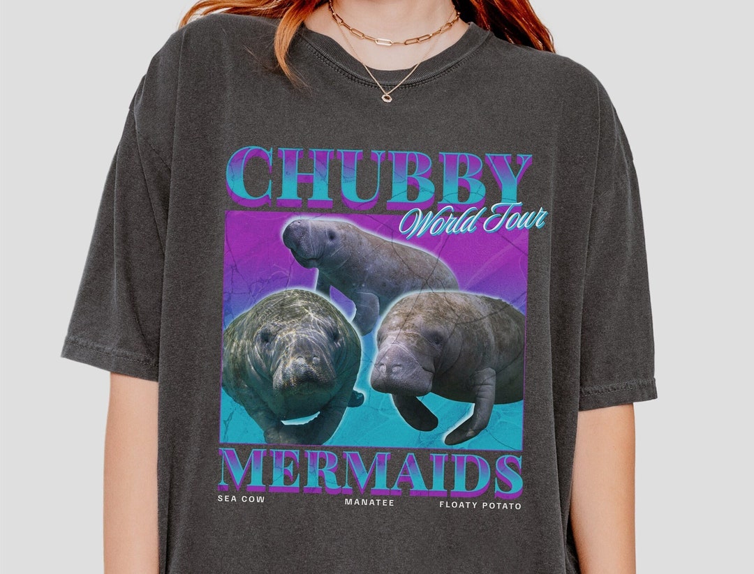 Chubby Mermaid Shirt Manatee Trendy Shirt 90s Oversize T-shirt Manatee ...
