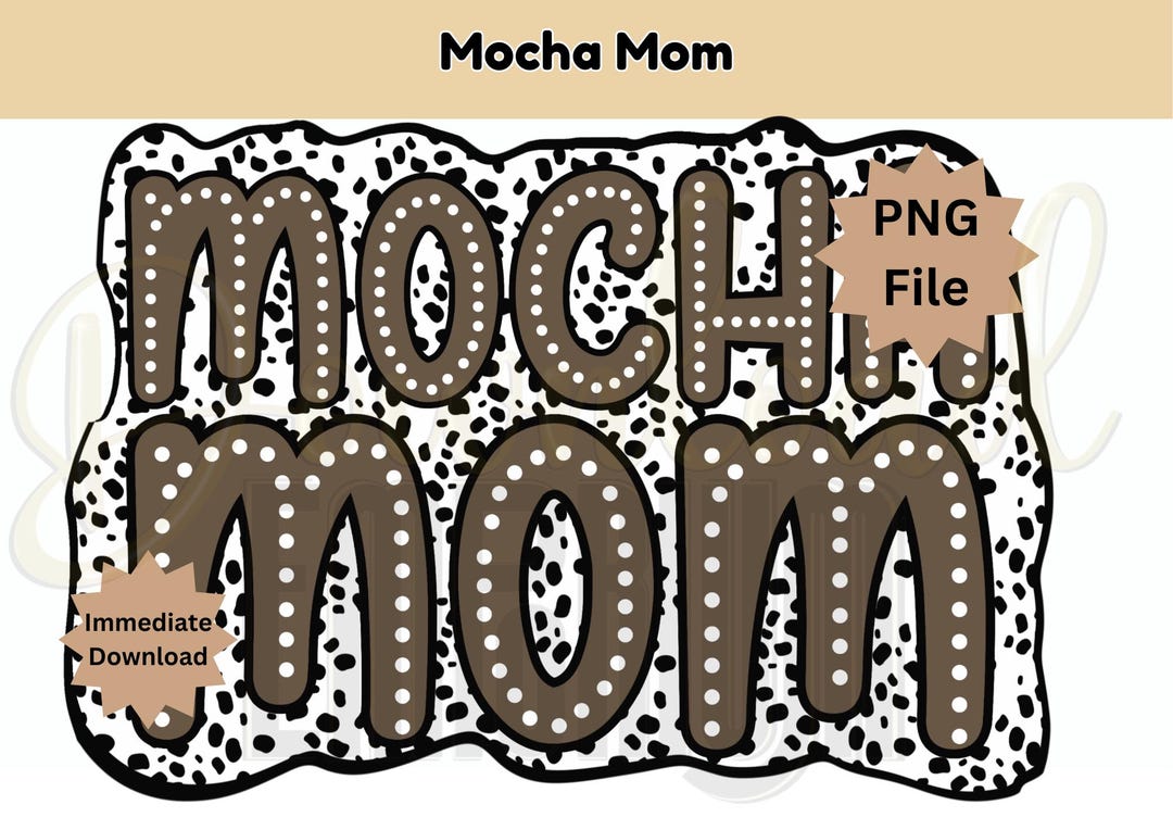 Mocha Mom Dots Clip Art for Sublimation Digital Download Dalmation ...