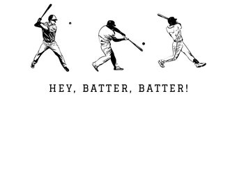 Hey Batter Batter Design - Etsy