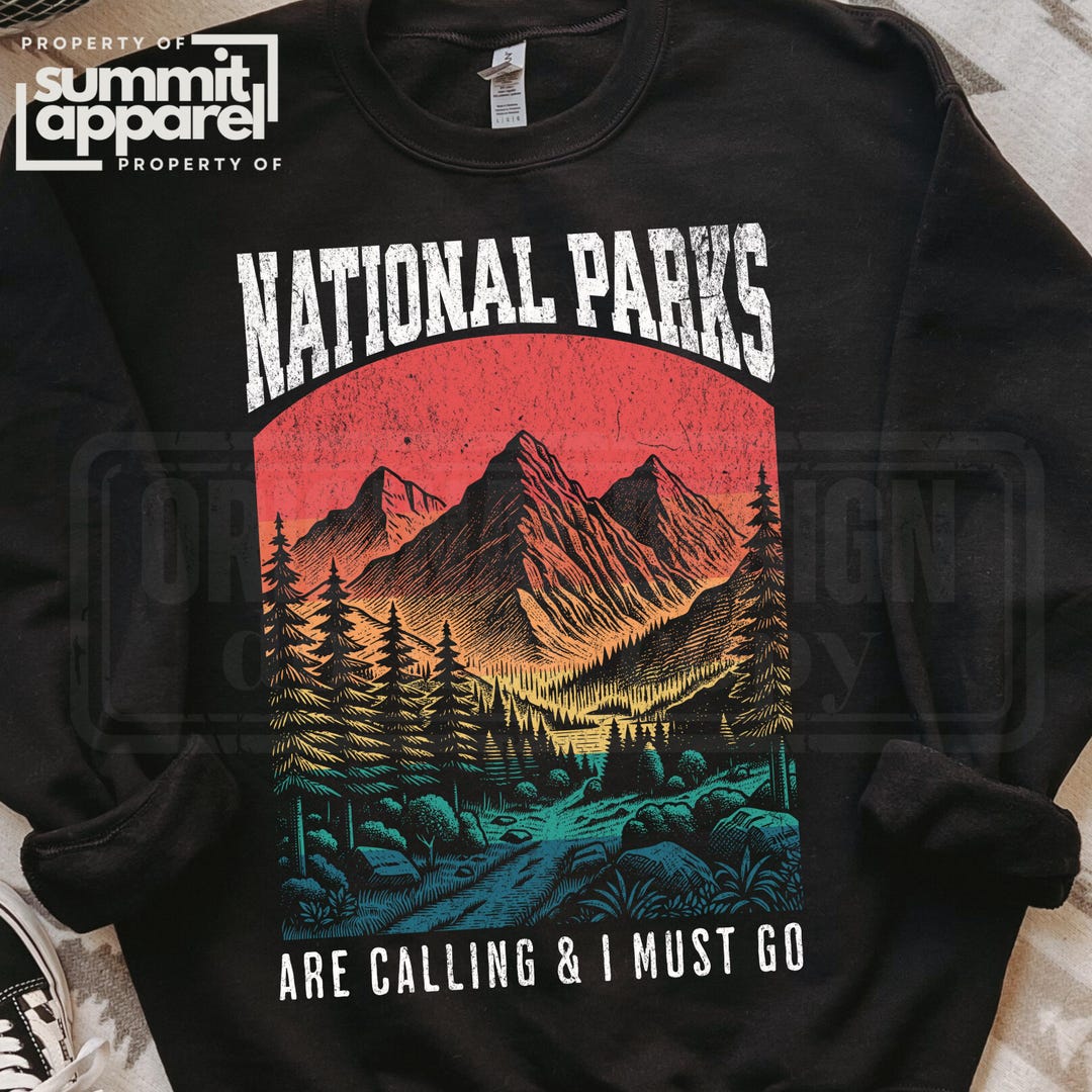 National Parks Nature Crewneck Sweatshirt, National Parks Are Calling ...