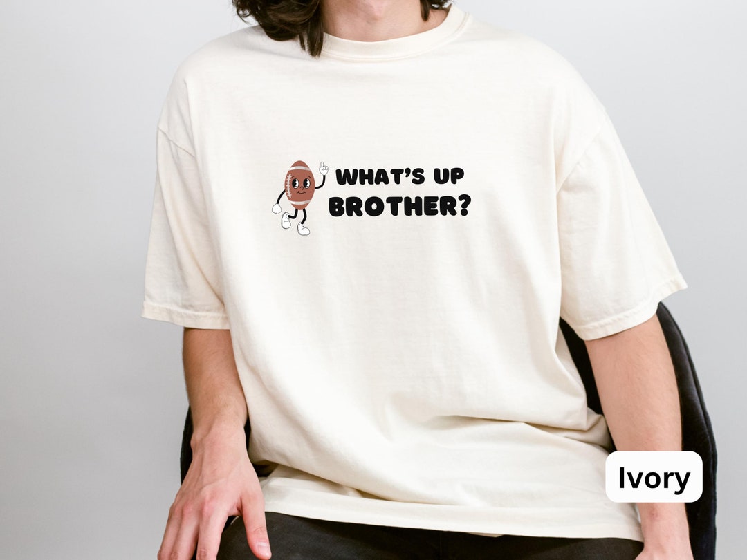 What's up Brother Sketch T-shirt, Sketch Streamer Tee Top, Football ...