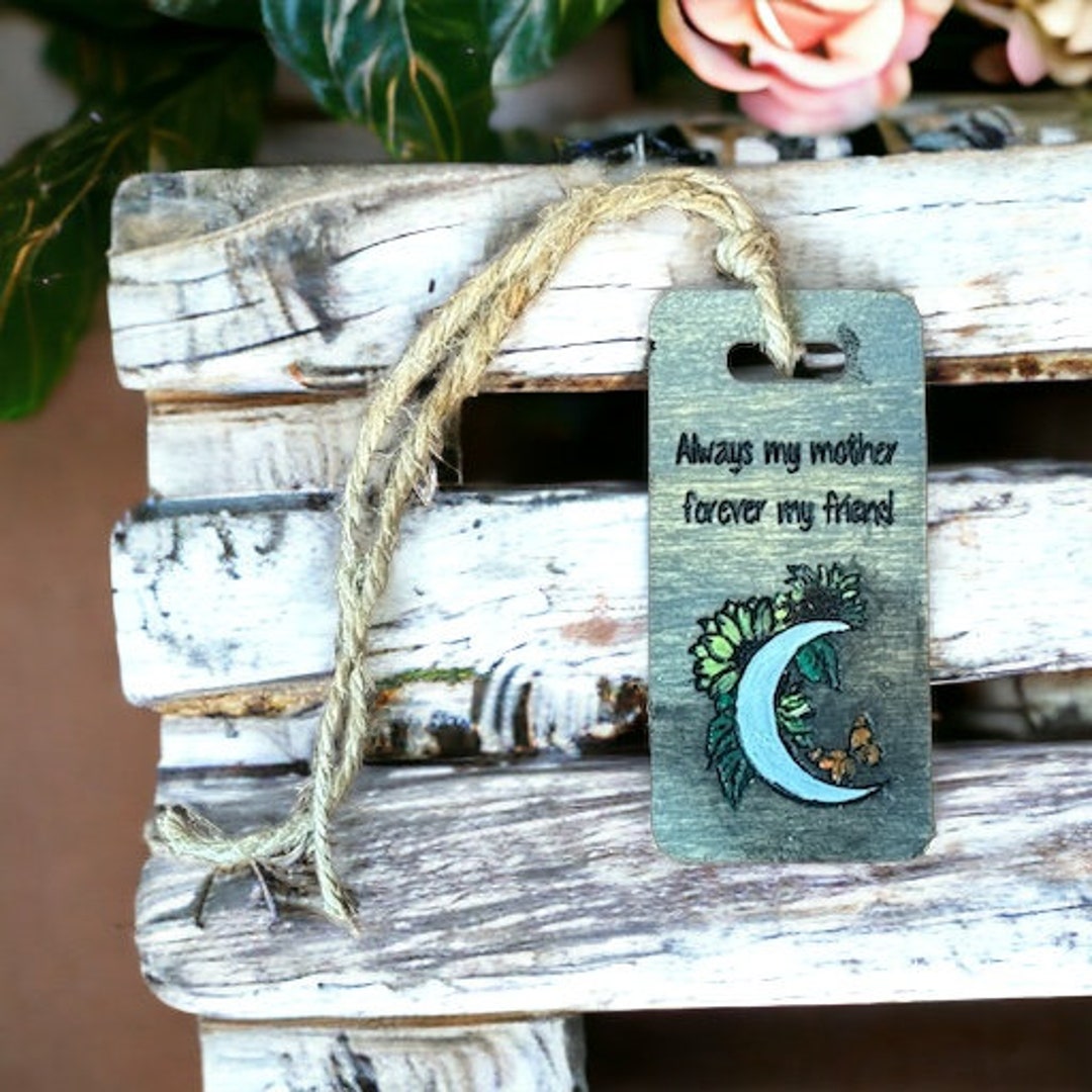 Always My Mother Forever My Friend Custom Wooden Gift Tag, Engraved ...