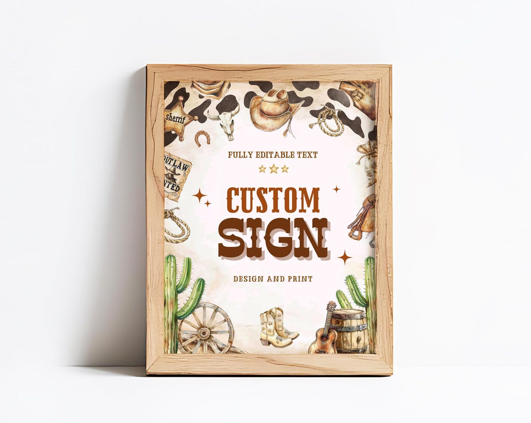 Editable Rodeo Custom Sign, First Rodeo Custom Sign, Cowboy Custom Sign ...