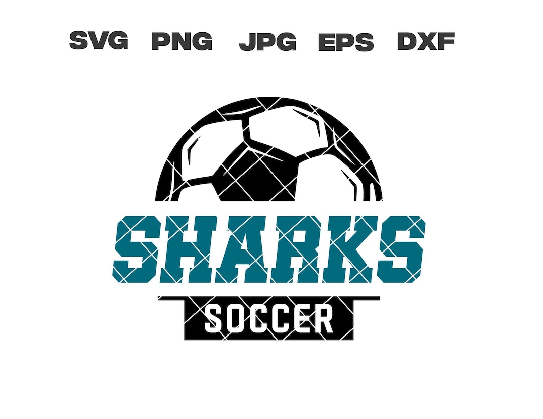 Sharks SVG, Sharks Soccer SVG, Soccer Svg, Png, Jpg, Dxf, Eps, Cricut ...