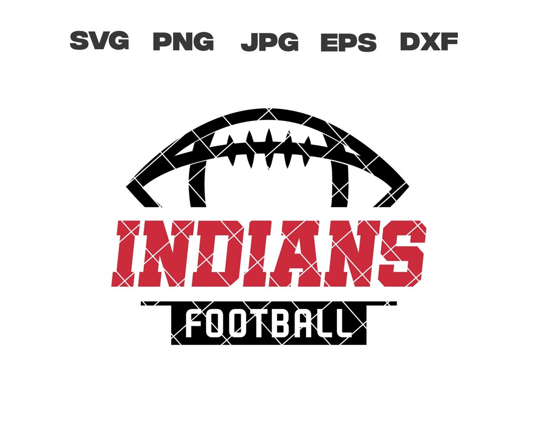 Indians SVG, Indians Football SVG, Football Team, Svg, Png, Jpg, Dxf ...