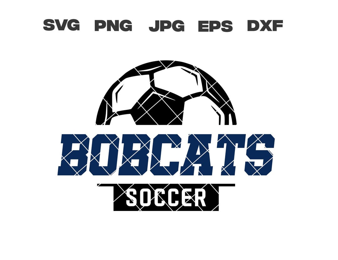 Bobcats SVG, Bobcats Soccer SVG, Soccer Svg, Png, Jpg, Dxf, Eps, Cricut ...