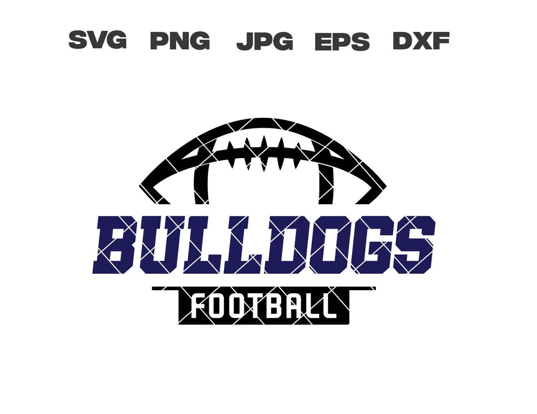 Bulldogs SVG, Bulldogs Football SVG, Football Team, Svg, Png, Jpg, Dxf ...