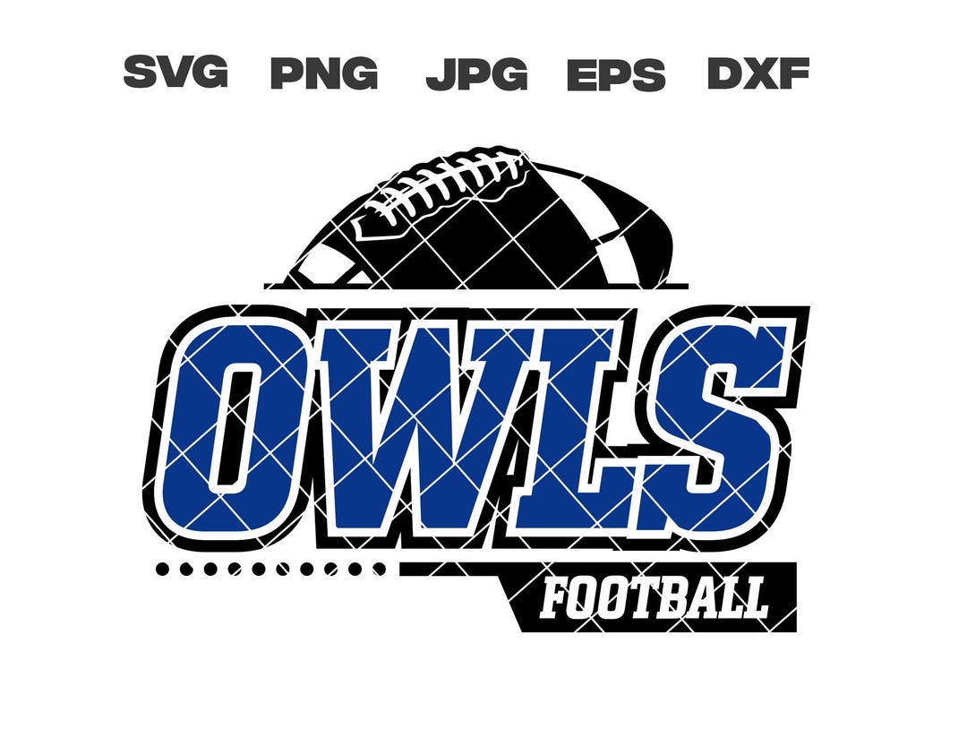 Owls SVG, Owls Football SVG, Football Team, Svg, Png, Jpg, Dxf, Eps ...