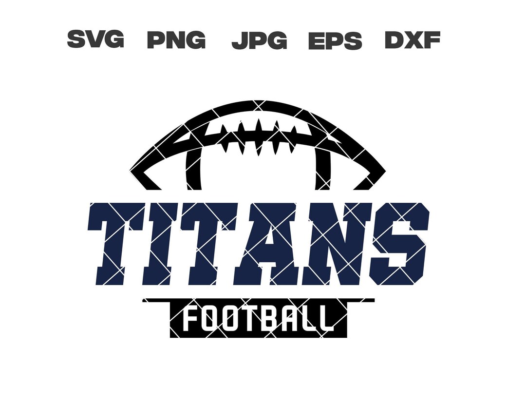 Titans SVG, Titans Football SVG, Football Team, Svg, Png, Jpg, Dxf, Eps ...