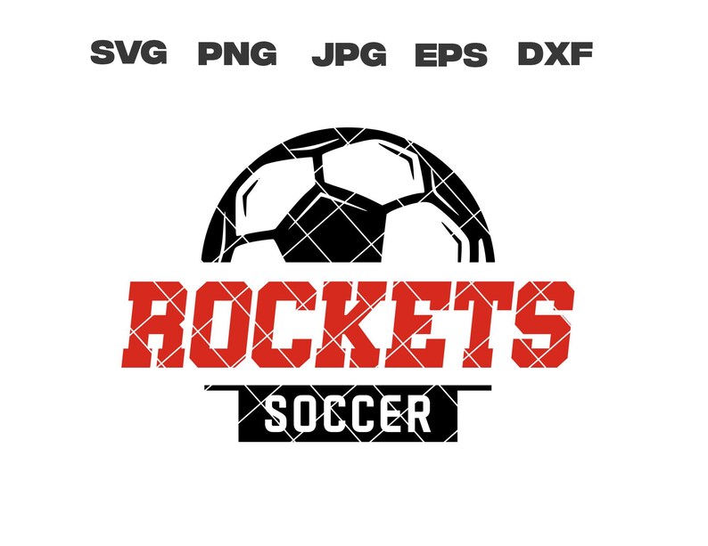 Rockets SVG, Rockets Soccer SVG, Soccer Svg, Png, Jpg, Dxf, Eps, Cricut ...