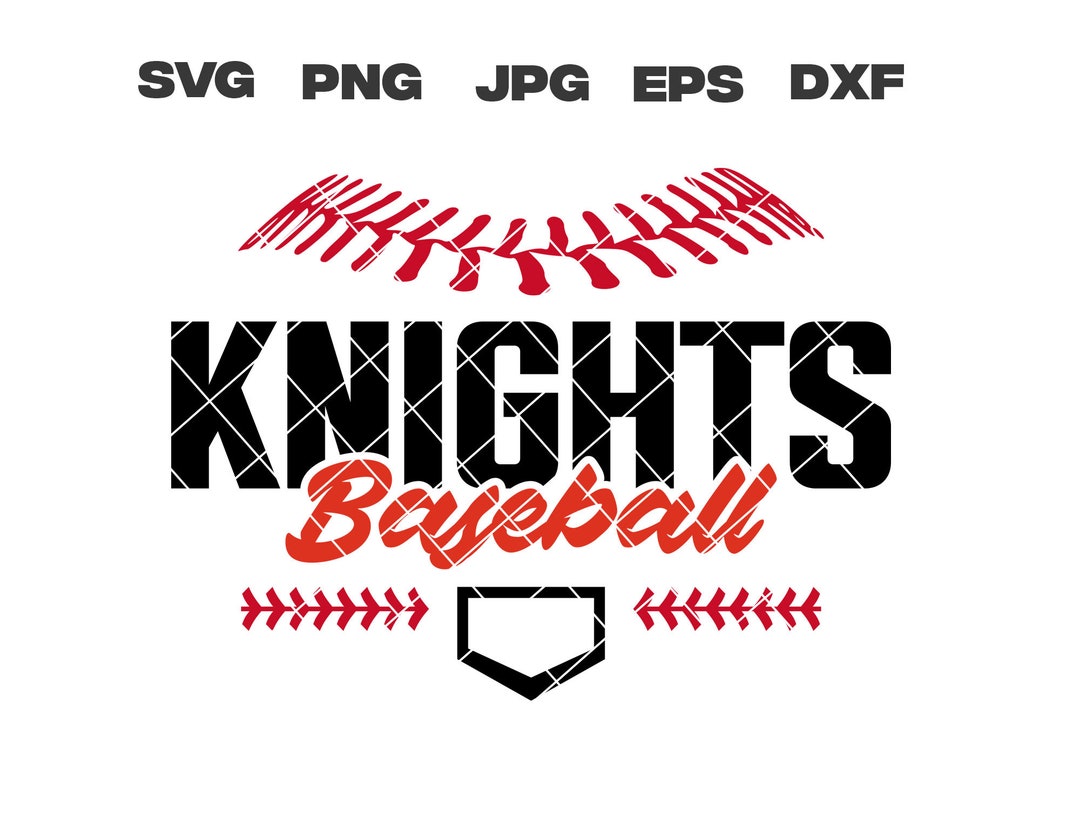 Knights SVG, Knights Baseball SVG, Baseball Team, Svg, Png, Jpg, Dxf ...