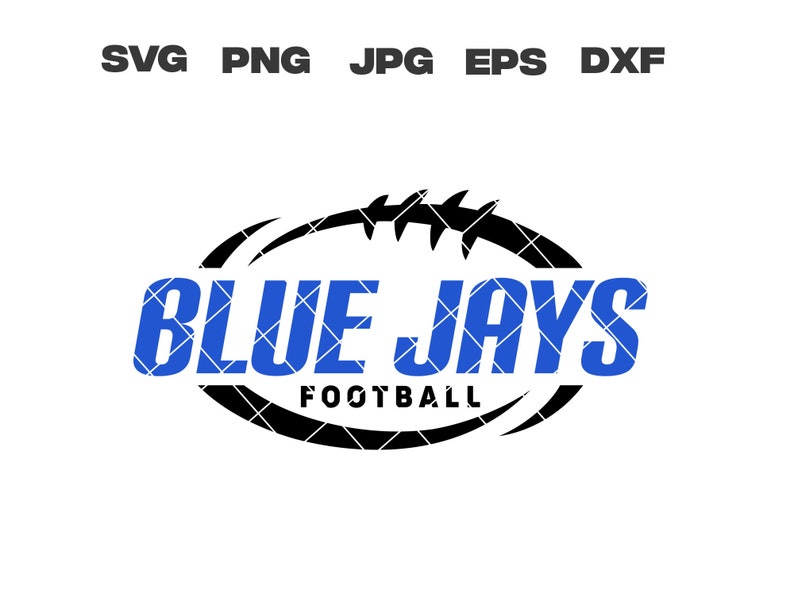 Blue Jays SVG, Blue Jays Football SVG, Football Team, Svg, Png, Jpg ...