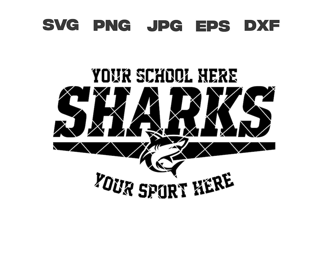 Personalized, Custom, Sharks Svg, School Mascot, Svg, Dxf, Eps, Png ...