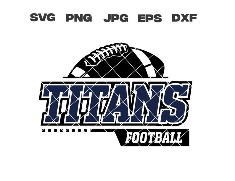 Titans SVG, Titans Football SVG, Football Team, Svg, Png, Jpg, Dxf, Eps ...