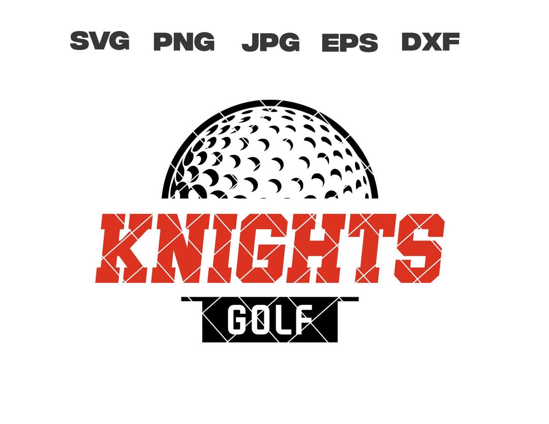 Knights SVG, Knights Golf SVG, Golf Svg, Png, Jpg, Dxf, Eps, Cricut ...