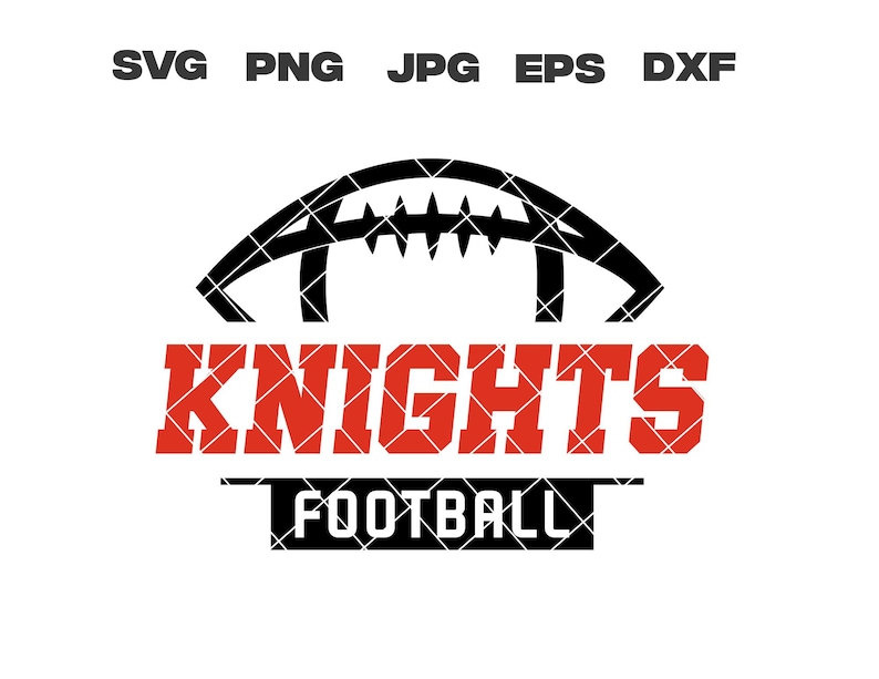 Knights SVG, Knights Football SVG, Football Team, Svg, Png, Jpg, Dxf ...