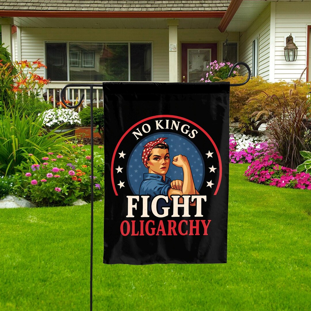 No Kings Fight Oligarchy Garden Flag, Pro Democracy Resistance Anti ...