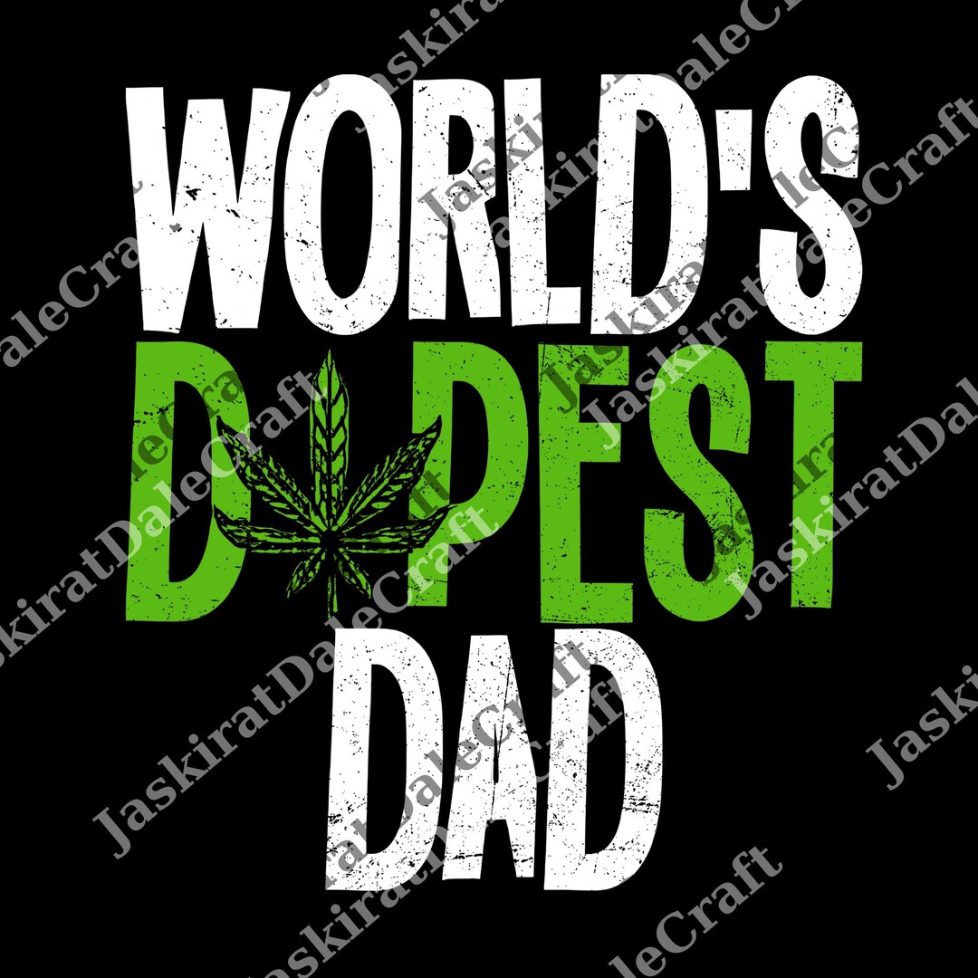 Worlds Dopest Dad Weed Cannabis Vintage Retro Gift Png, Marijuana Gift ...