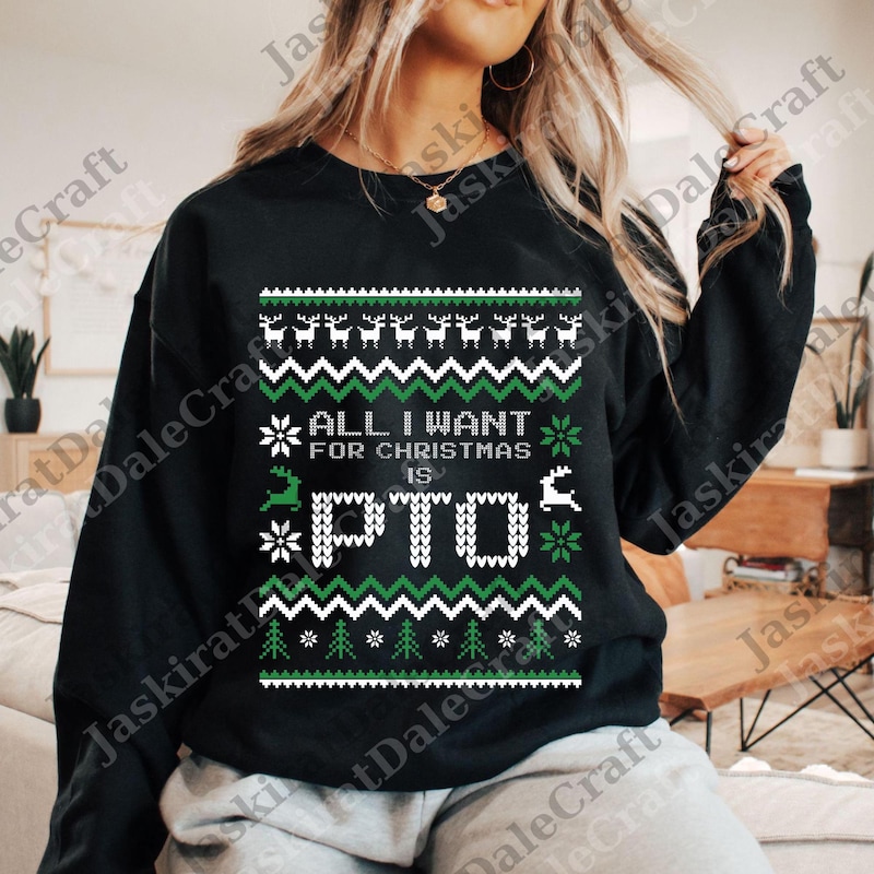 All I Want for Christmas is Pto Sweater - Etsy