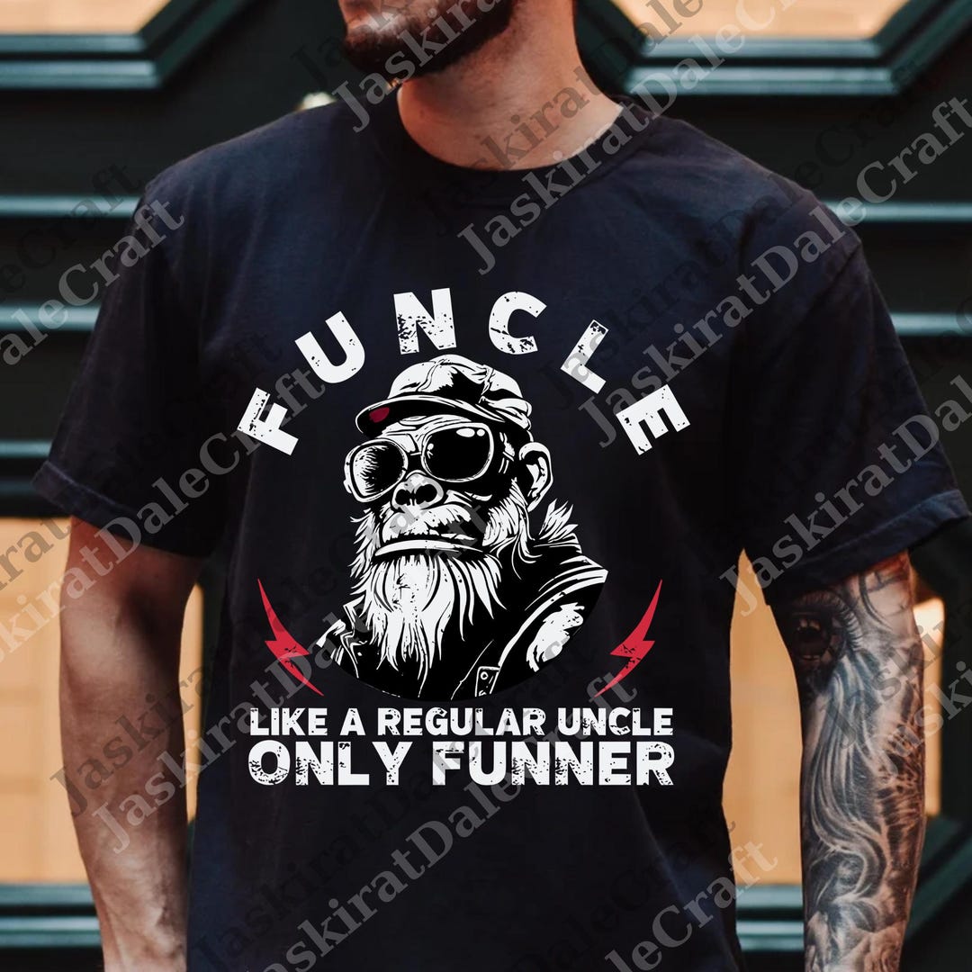 Funcle Like A Regular Uncle Only Funner Graphic Png, Funcle Definition ...