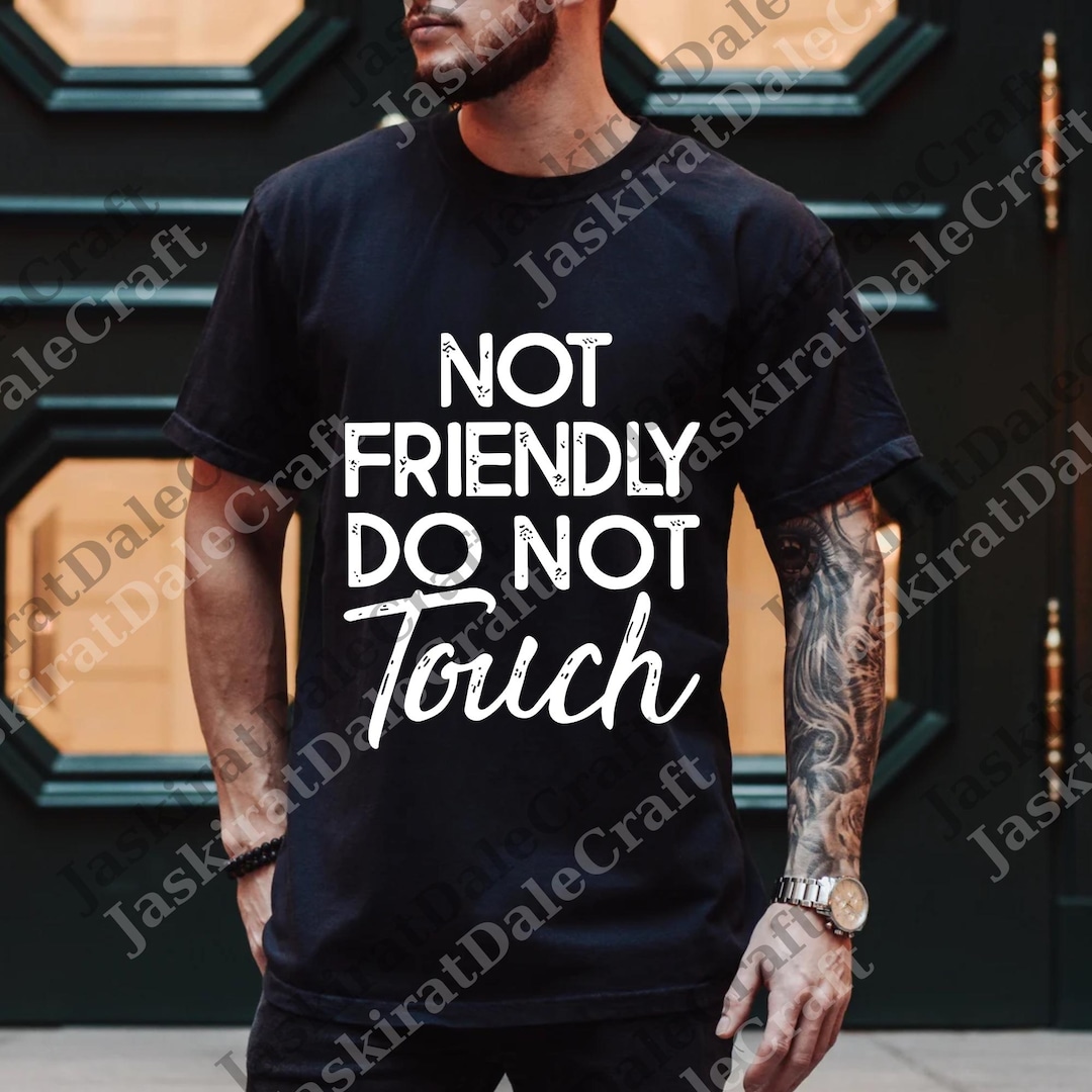 Not Friendly Do Not Touch Png, Sarcasm Digital, Funny Humor Png, Adult ...