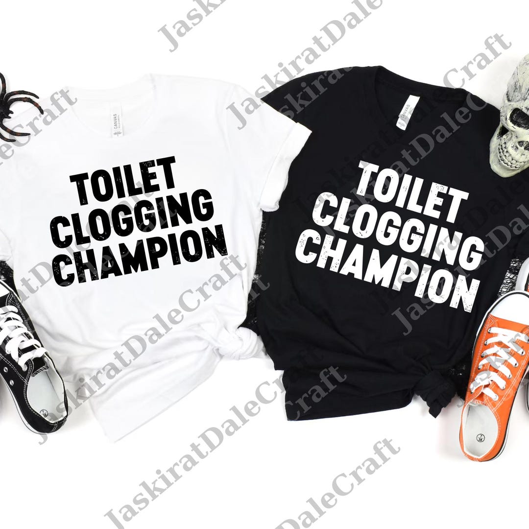 Funny Meme Png, Toilet Clogging Champion, Humor Digital, Funny Gift ...