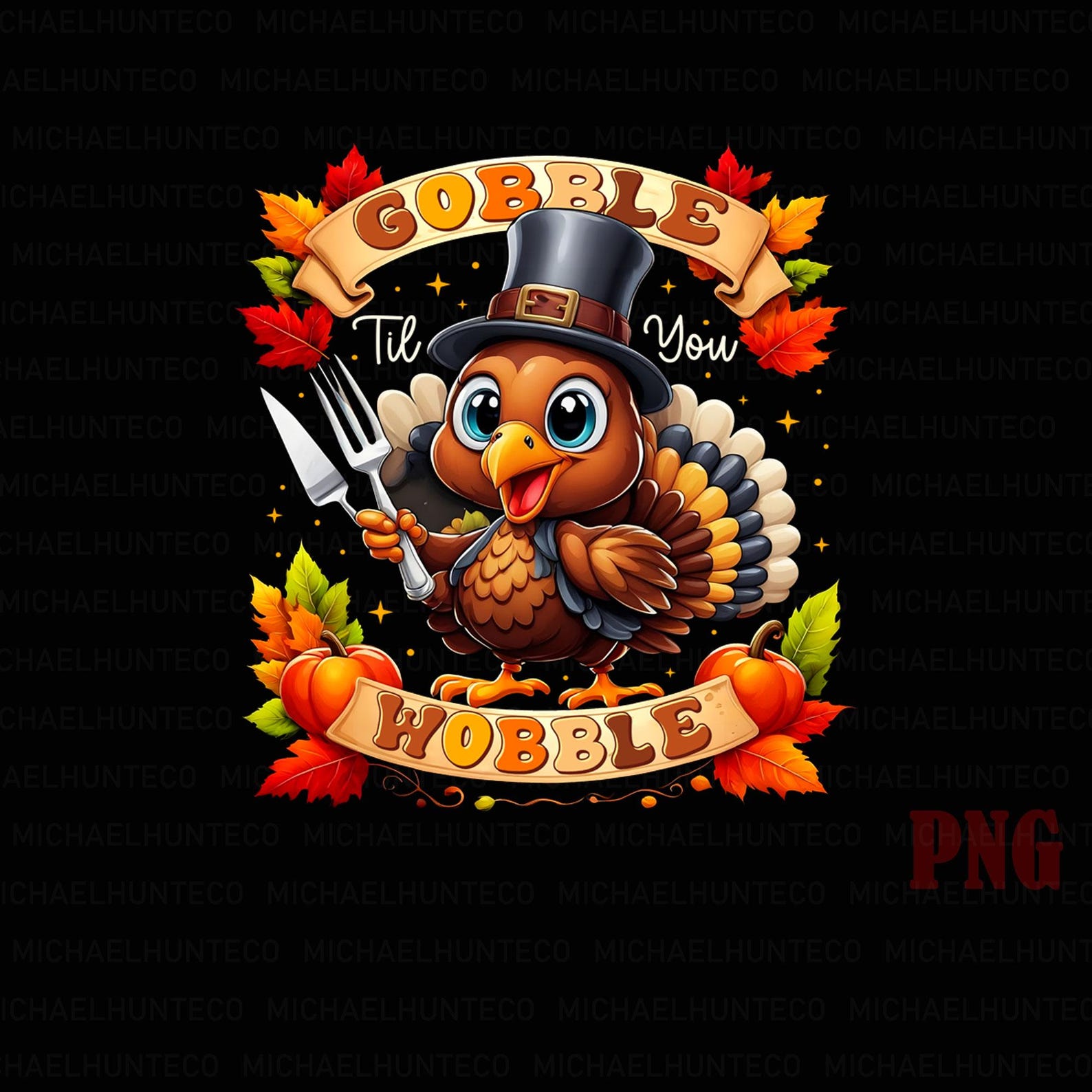 Gobble Till You Wobble Png, Gobble Png, Thanksgiving Png, Turkey Png ...