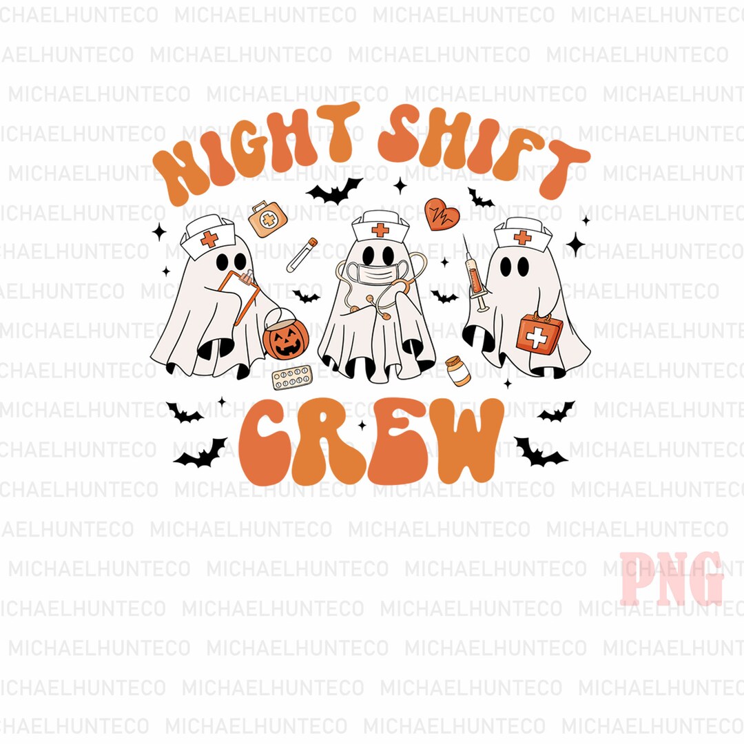 Night Shift Crew Png, Spooky Ghost Png, Spooky Season,ghost Nurse ...