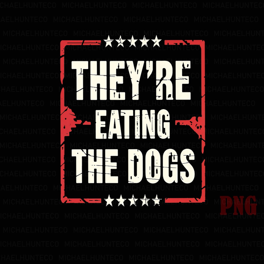 They're Eating the Dogs Png, Funny Trump Kamala Harris Debate Png ...