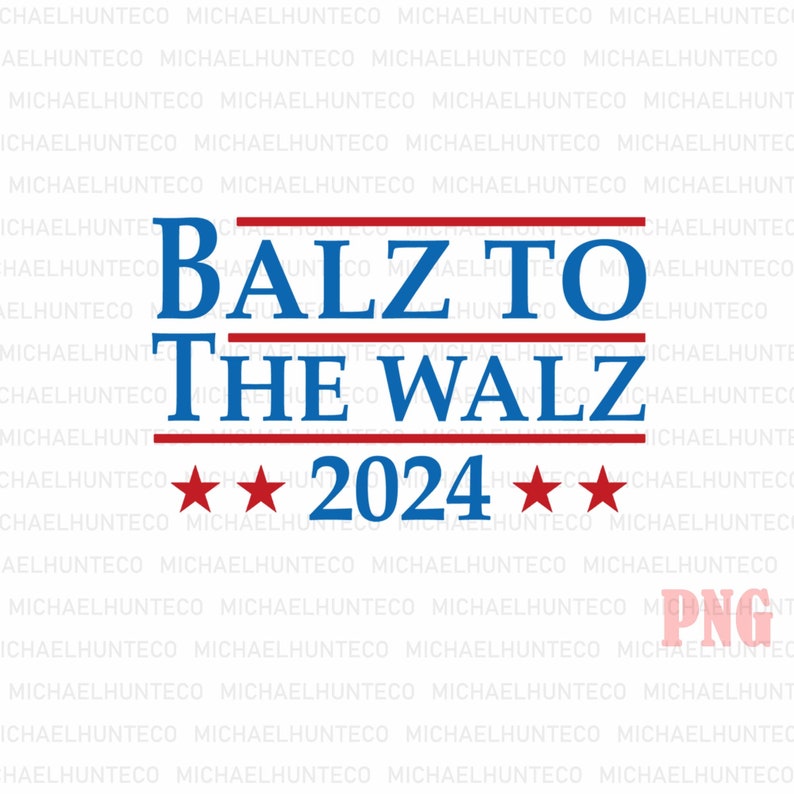 Balz to the Walz 2024 Png, Kamala Harris Tim Walz President Png ...