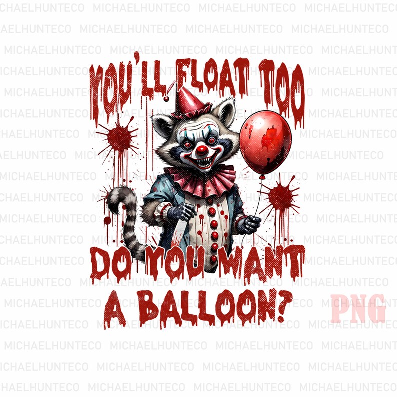 You'll Float Too Halloween Raccoon Png, Horror Clown Balloon Png ...