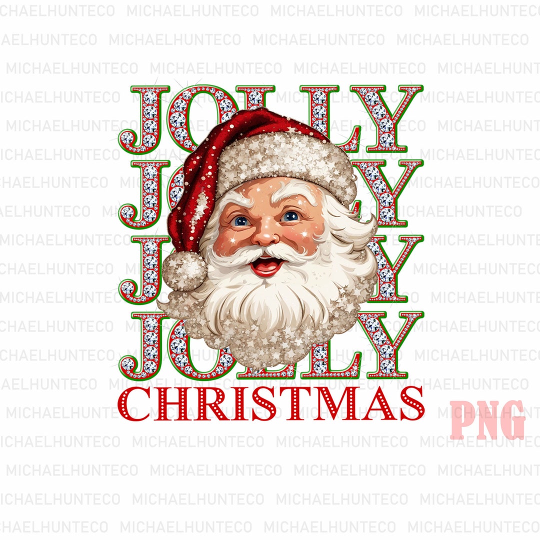 Jolly Santa PNG, Christmas PNG, Jolly PNG, Santa Png, Sublimation ...