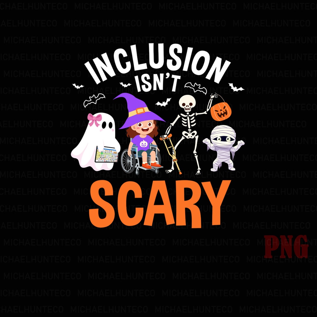 Inclusion Isn't Scary Png, SLP Halloween Png, Sped Teacher Png,skeleton ...