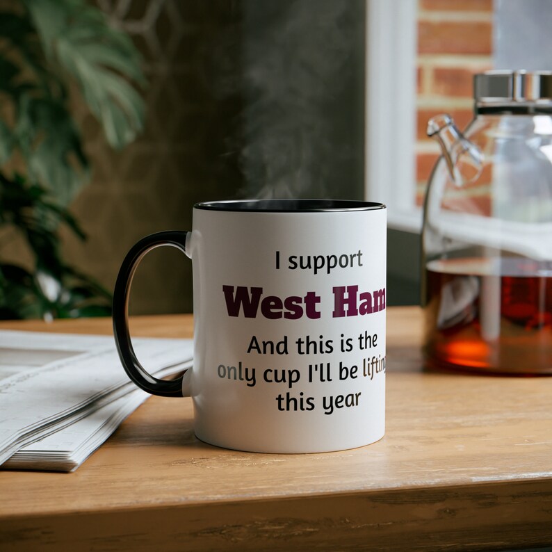 West Ham Only Cup I'll Be Lifting Mug, Football Banter Mug, Funny ...