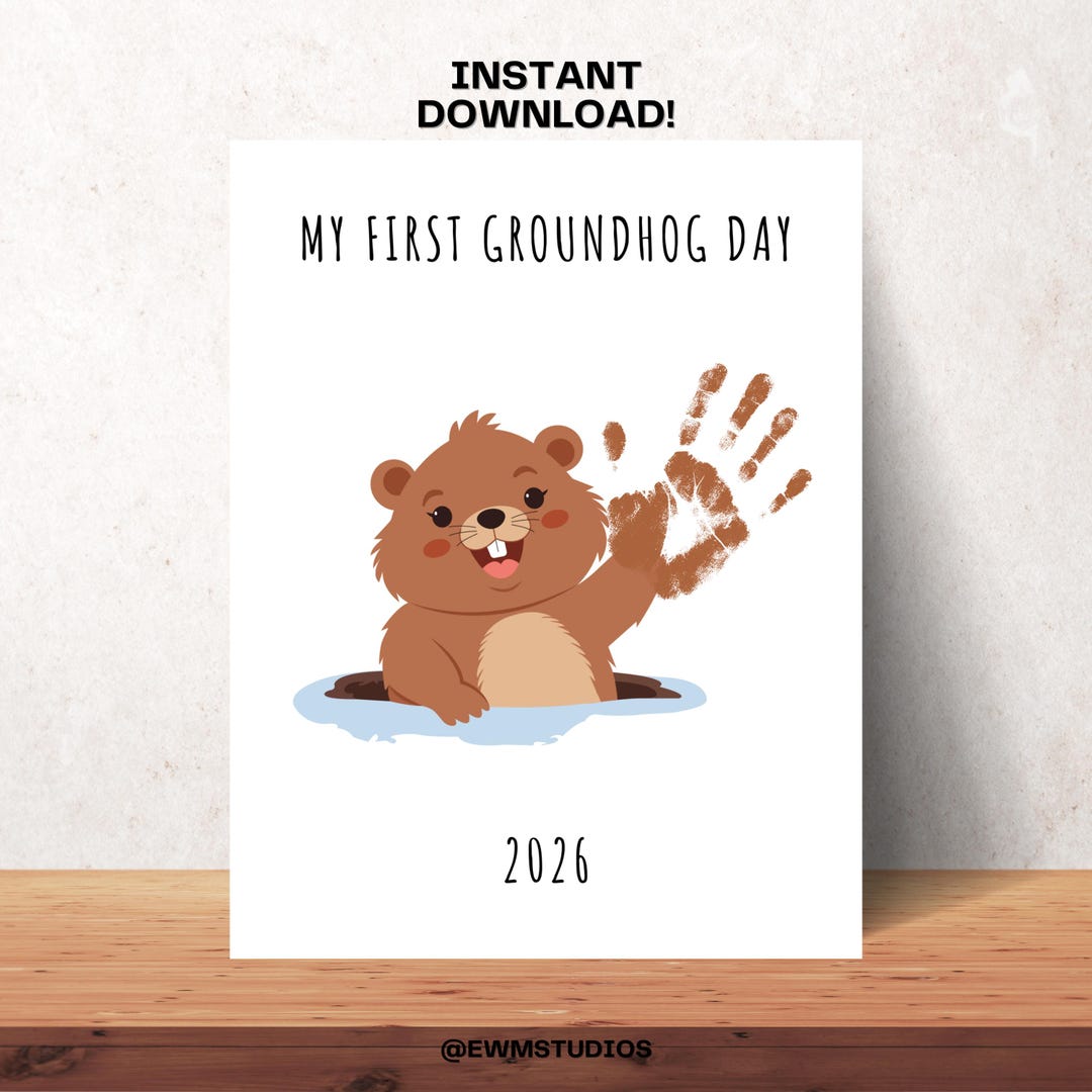 Babys First Groundhog Day Art Printable Happy Groundhog Day Handprint ...