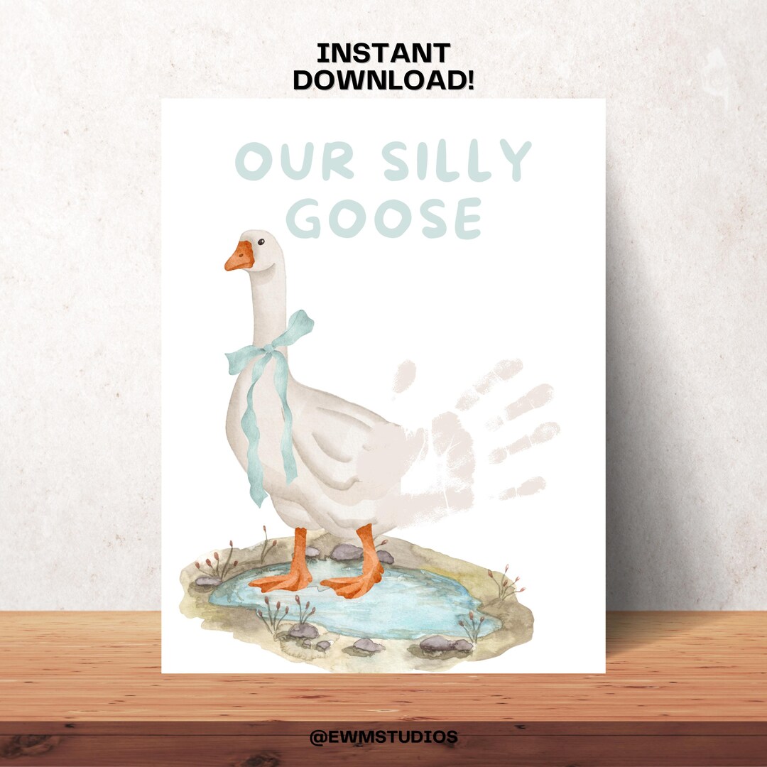 Silly Goose Handprint Craft Printable Silly Goose Birthday Gift From ...