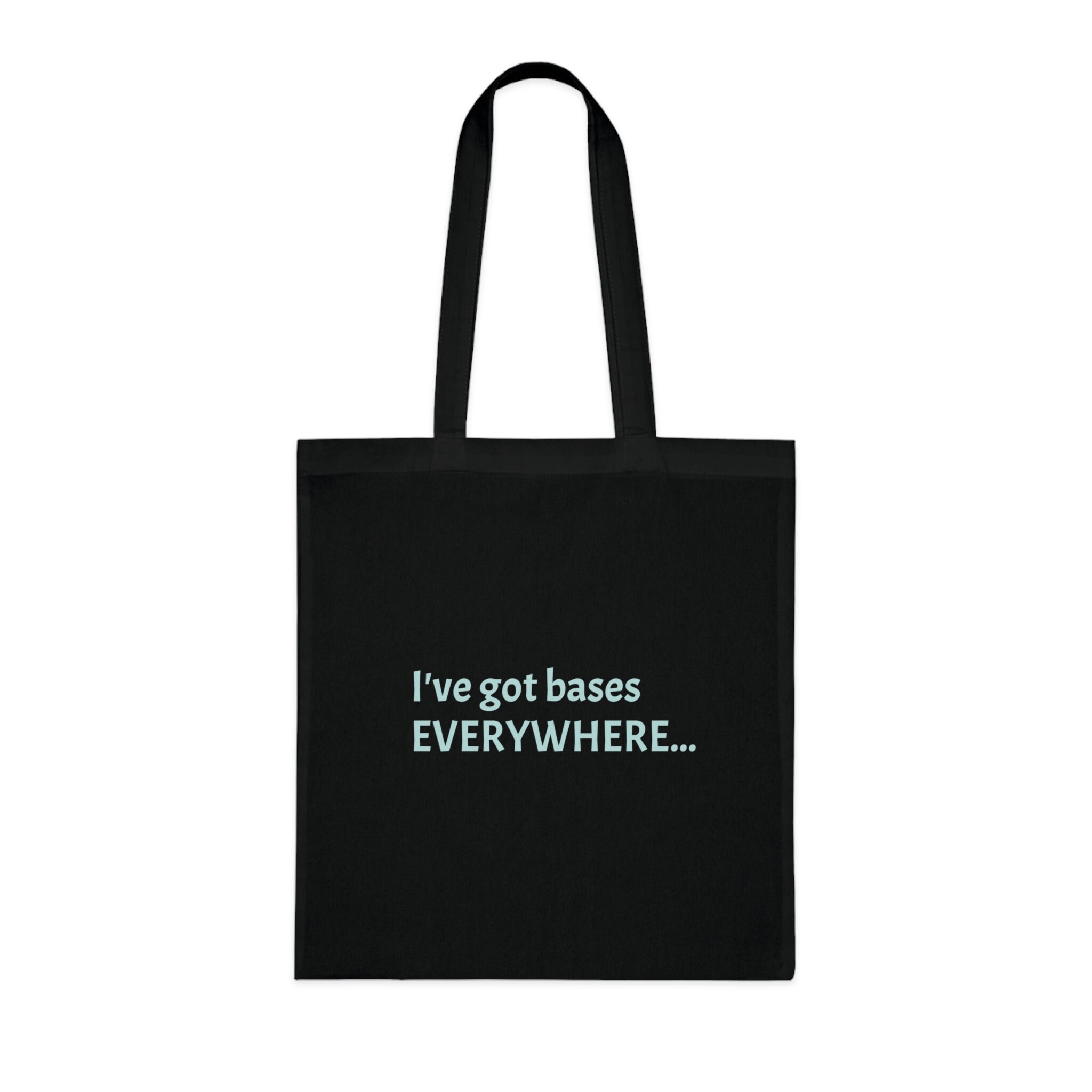 I've Got Bases Everywhere Actor's Cotton Tote Bag - Etsy