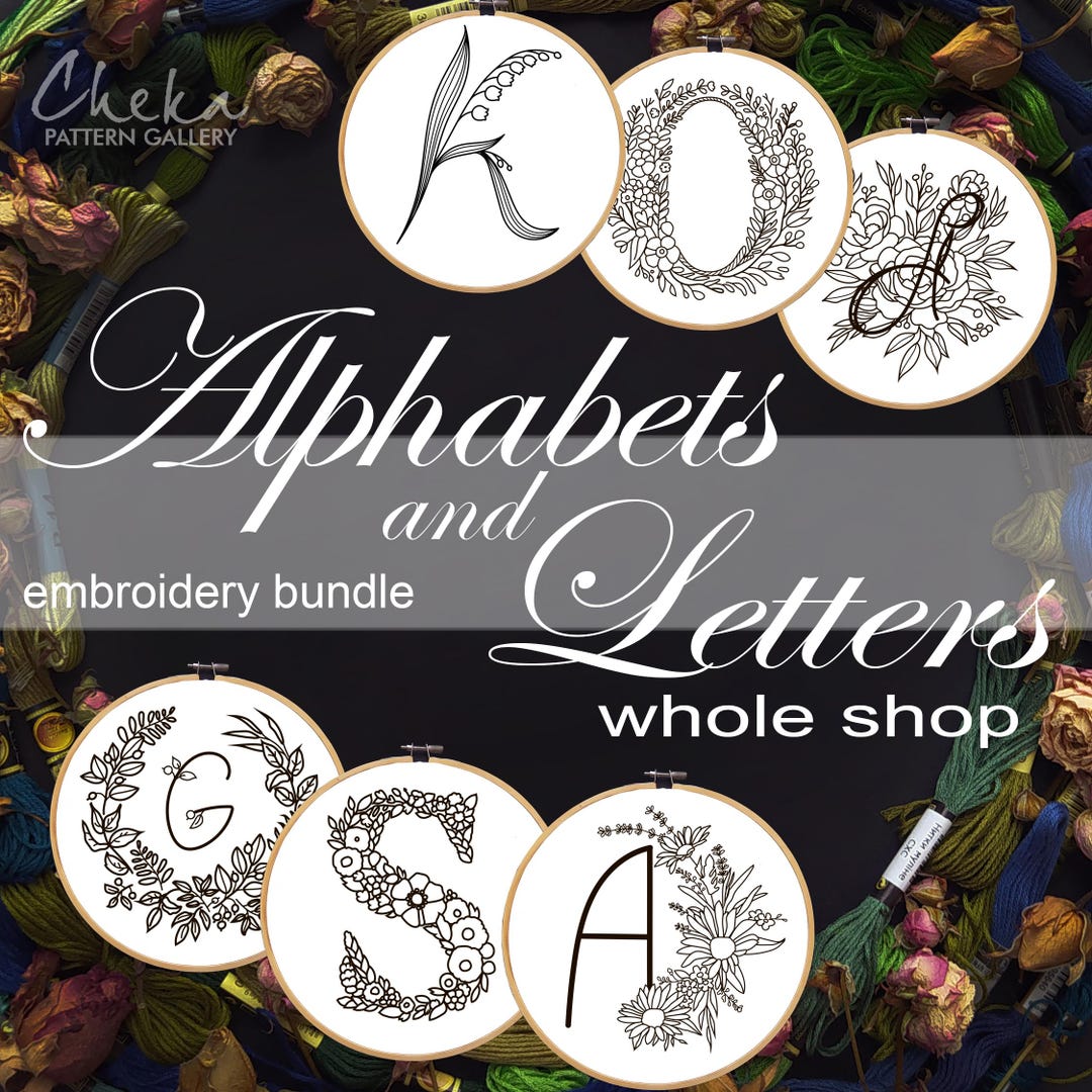 Alphabet Embroidery Bundle, Whole Store Set. Floral Alphabets and ...