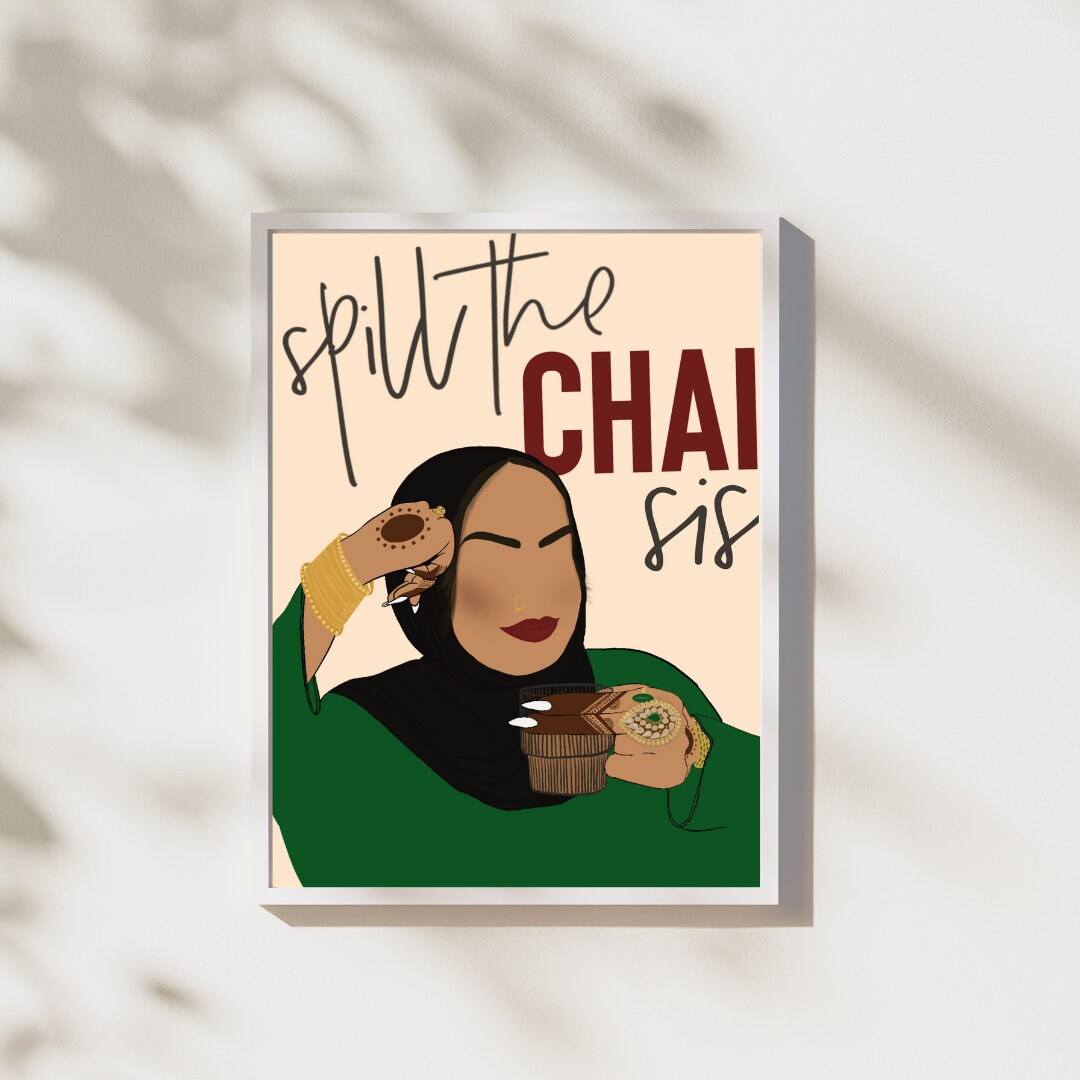 Spill the Chai Sis, Desi Art - Etsy