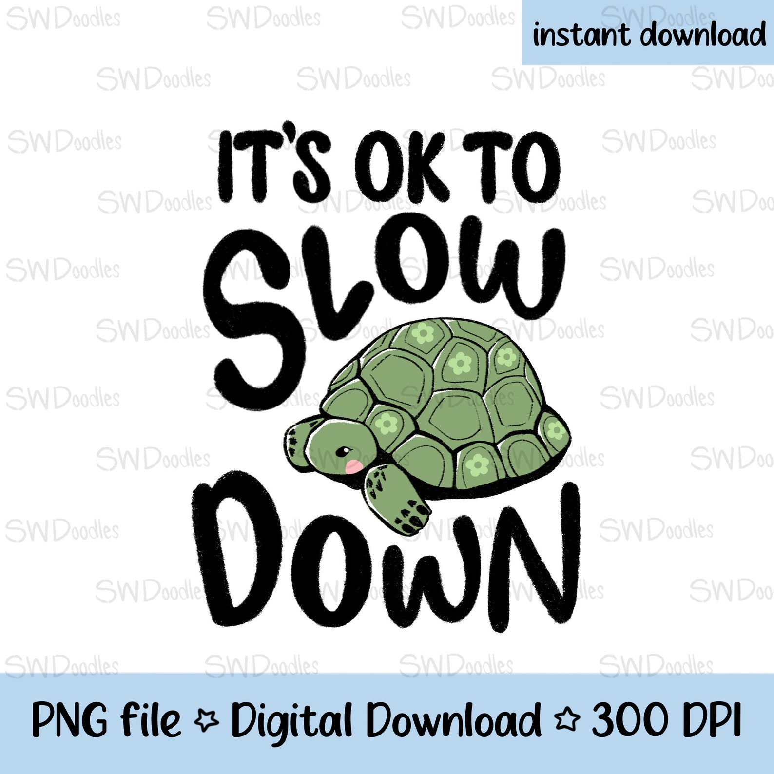 It’s Ok to Slow Down PNG, Sublimation PNG, Digital Download Png, Animal ...