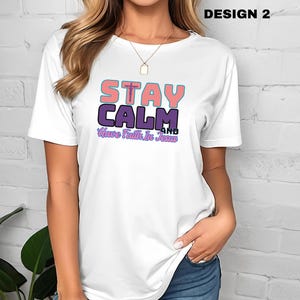 Stay Calm and Have Faith in Jesus, Christian Shirt, Jesus Shirt, Faith ...