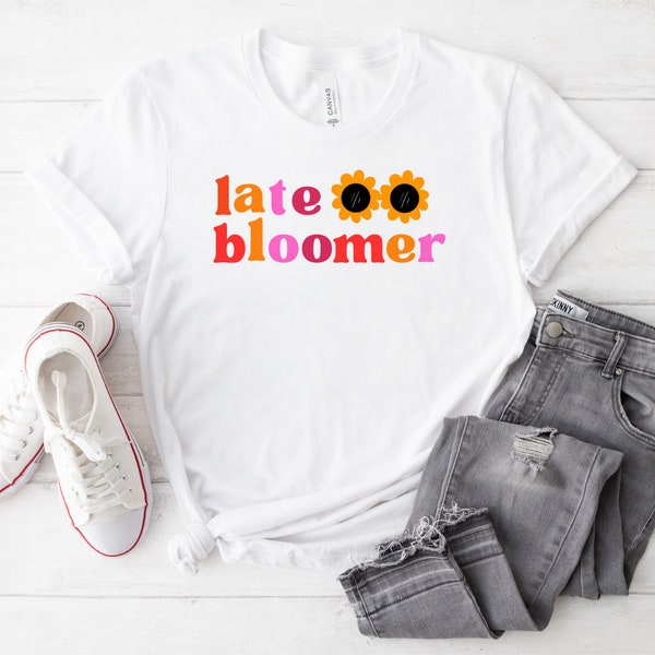 Late Bloomer Pride Shirt - Etsy