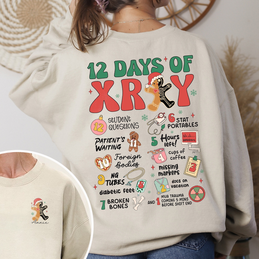 Xray Christmas Shirt, Custom Radiology Technician Nurse Shirt, 12 Days ...