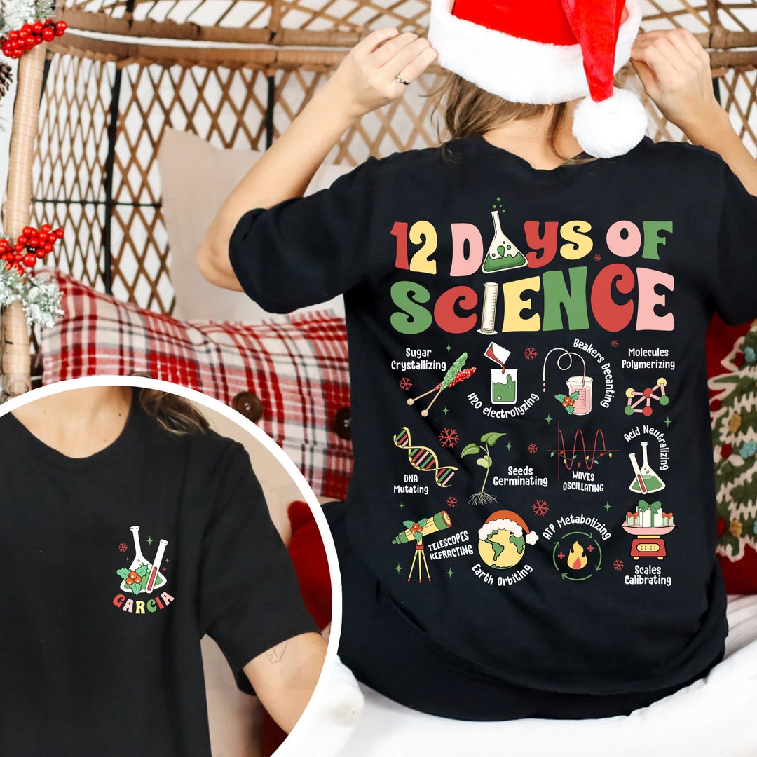 Scientist Christmas Shirt, 12 Days of Science Shirt, Lab Tech Gift ...
